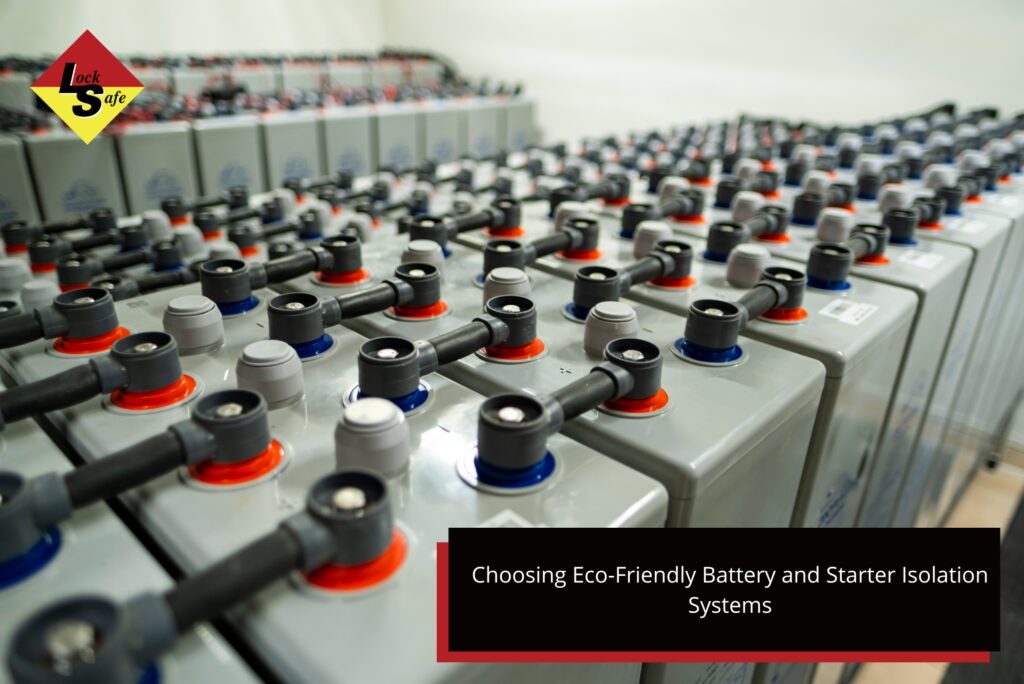 Eco-Friendly Battery Isolation & Sustainability | Locksafe